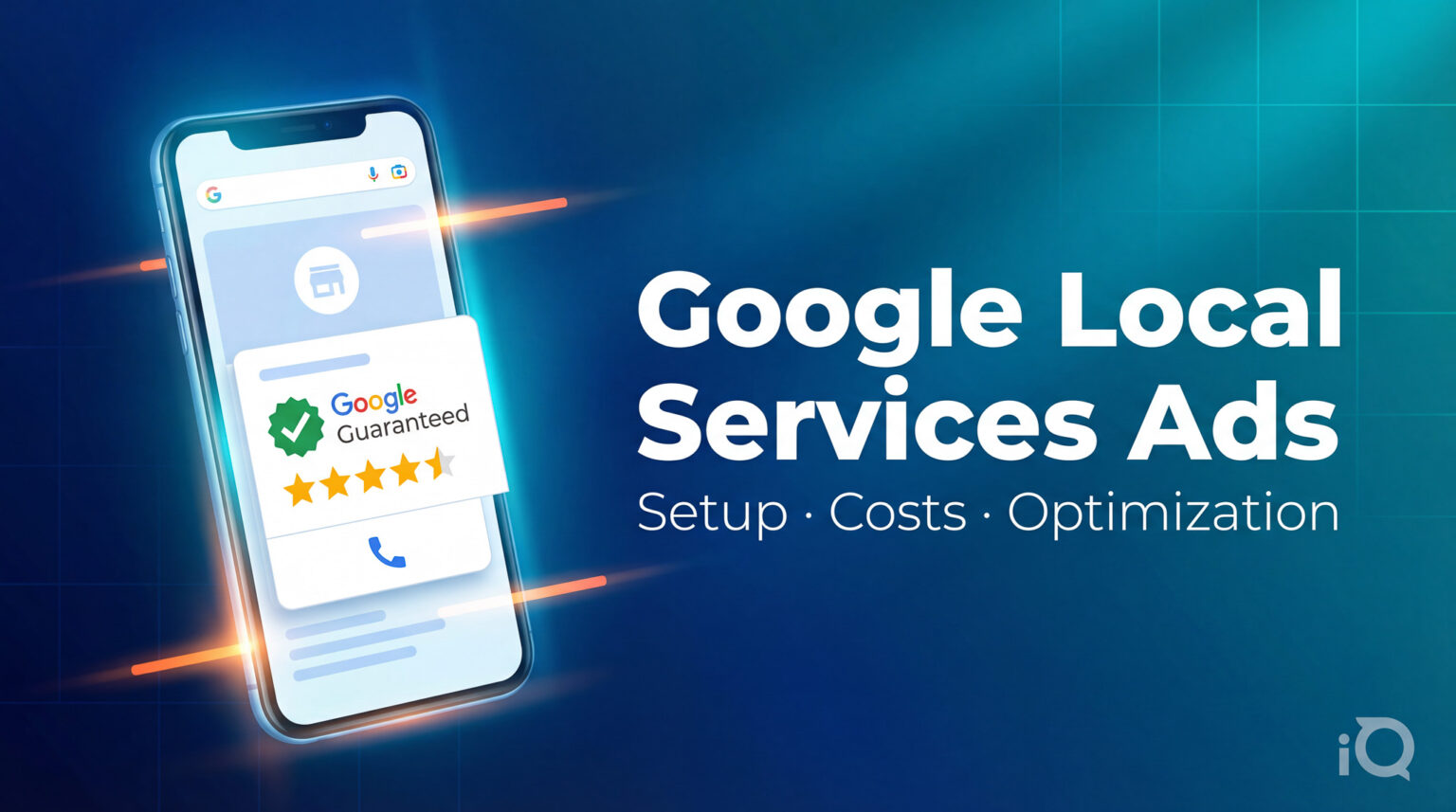 Google Local Services Ads (LSAs): Setup, Costs & Optimization